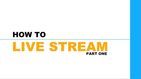 How to Live Stream Video over the Internet